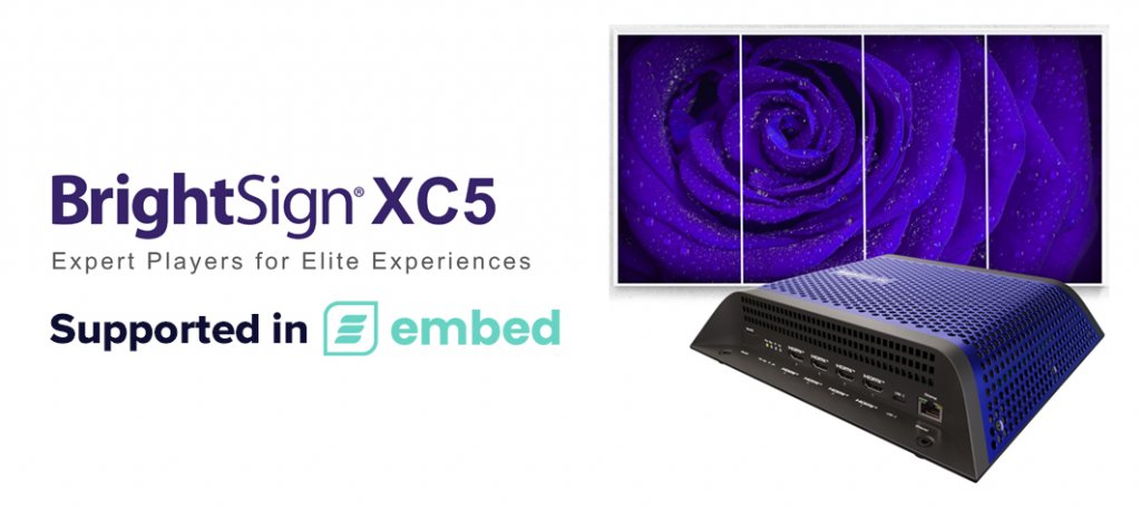 BrightSign Series 5 inc Multi-Output Players Supported in embed signage ...
