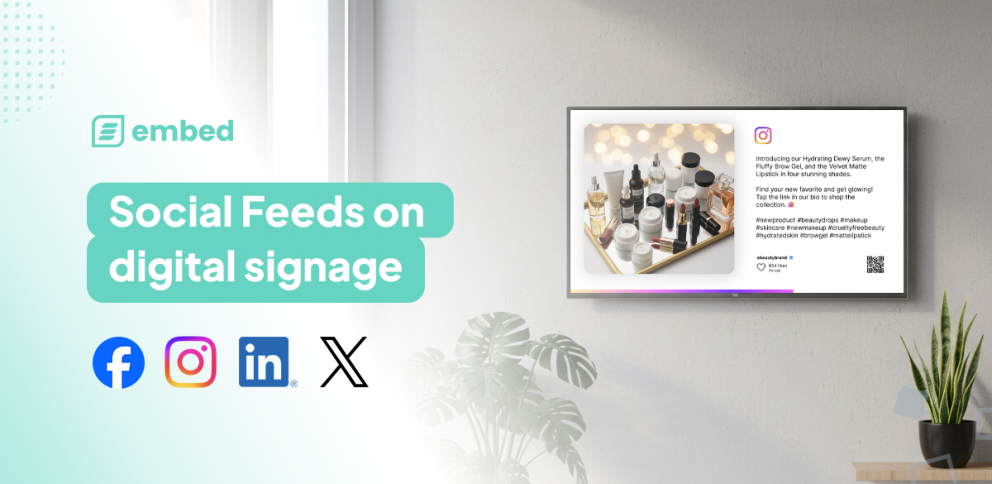 Facebook, X, LinkedIn, Instagram, TikTok | embed signageembed signage